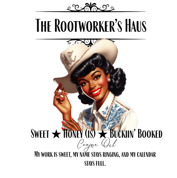 Sweet ★ Honey (is) ★ Buckiin’ Booked – The Rootworker's Haus